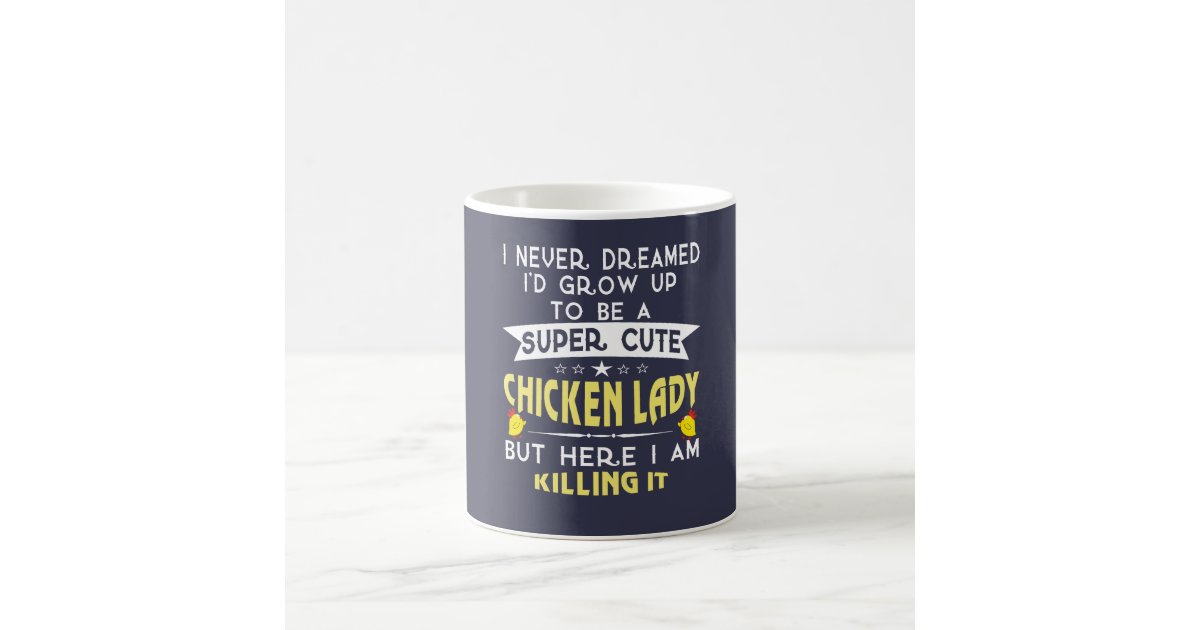 Super cute Chicken lady Coffee Mug | Zazzle