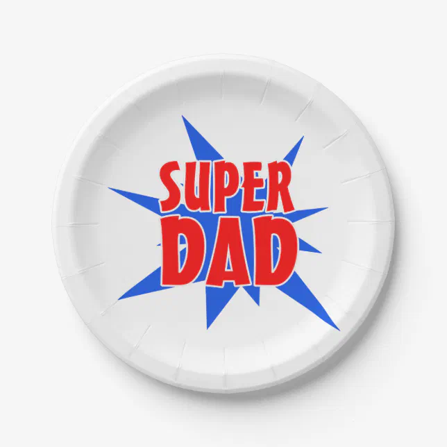 Super Dad Father's Day Party Paper Plates | Zazzle
