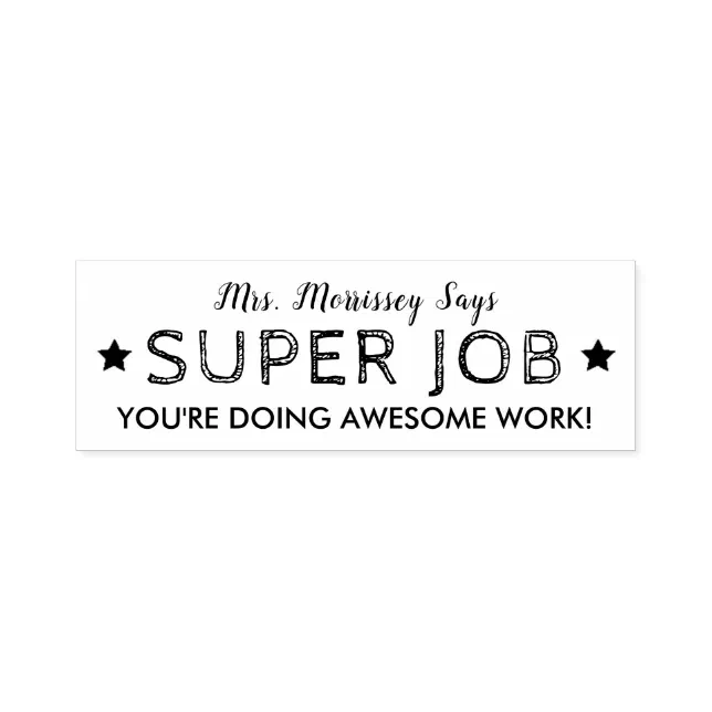 Super Job Awesome Work Personalized Teachers Self-inking Stamp | Zazzle