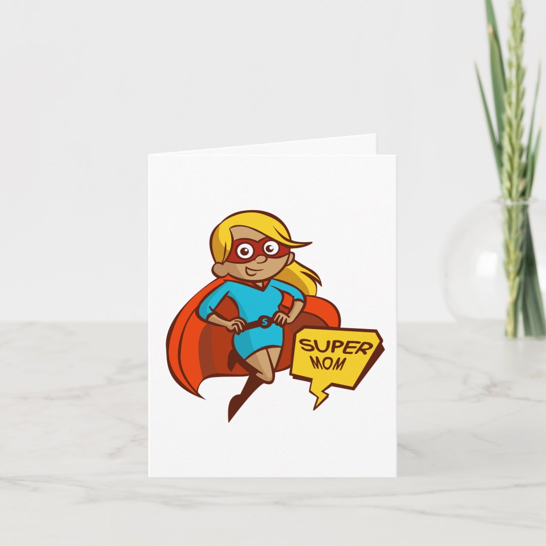 super mom card | Zazzle