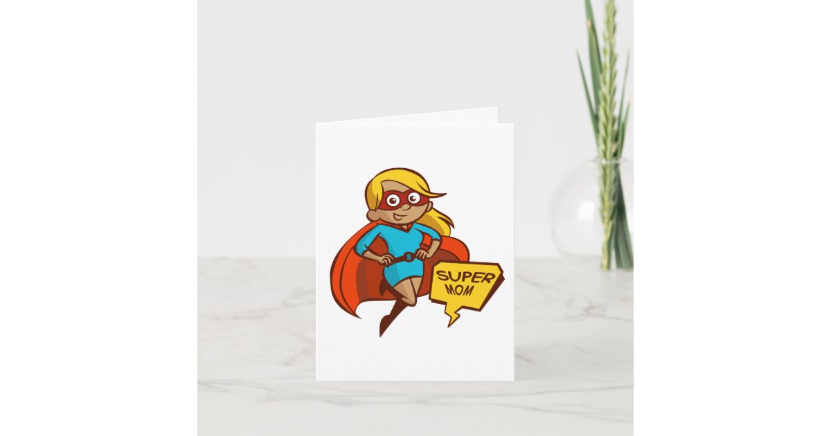 super mom card | Zazzle
