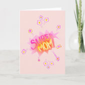 Super Mom Pink Neon Flower Comic Bubble Card | Zazzle