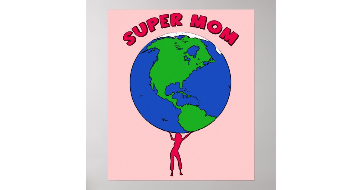SUPER MOM POSTER | Zazzle