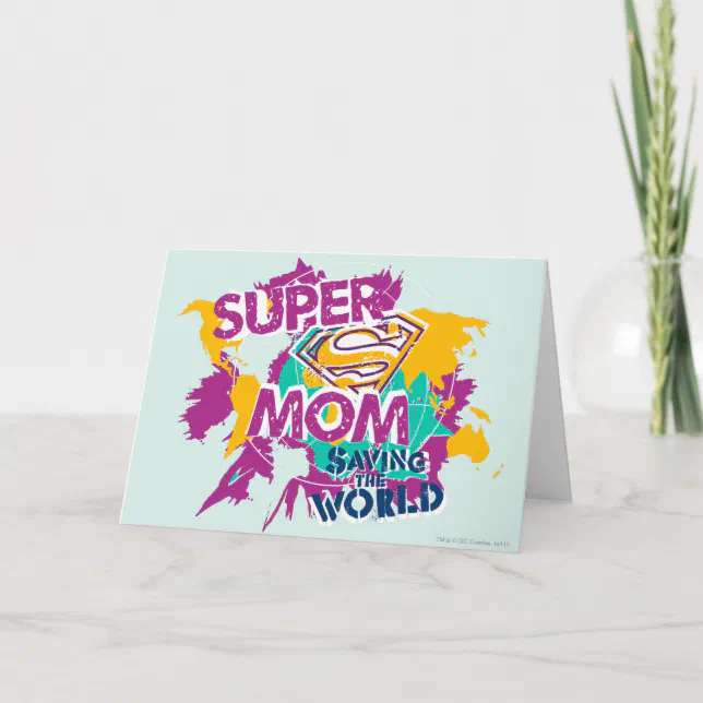Super Mom Saving the World Card | Zazzle