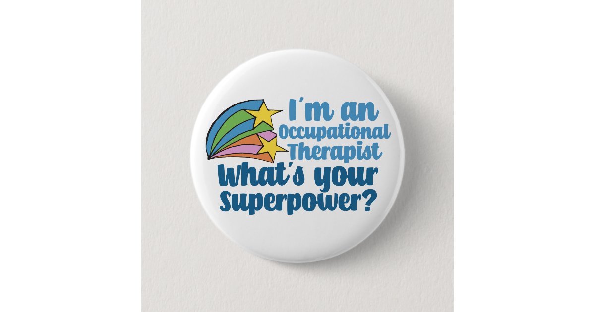Super Occupational Therapist Cute OT Button | Zazzle