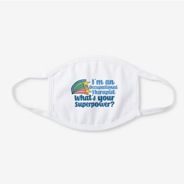 Super Occupational Therapist White Cotton Face Mask | Zazzle