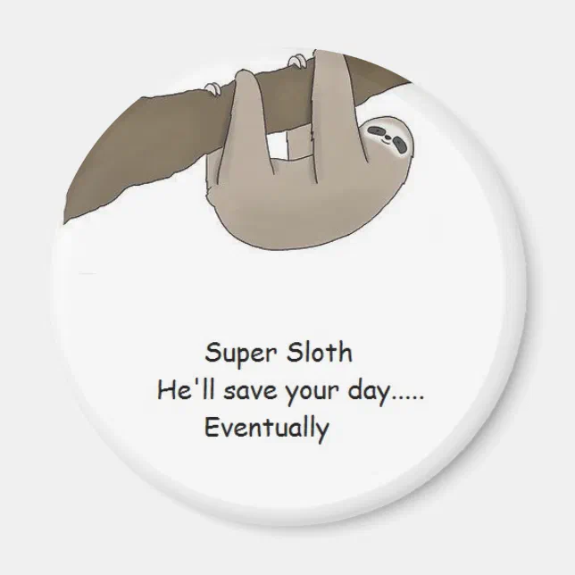 Super Sloth Hero Magnet | Zazzle