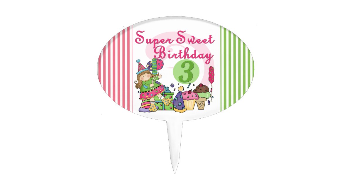 Super Sweet Third Birthday Cake Topper | Zazzle