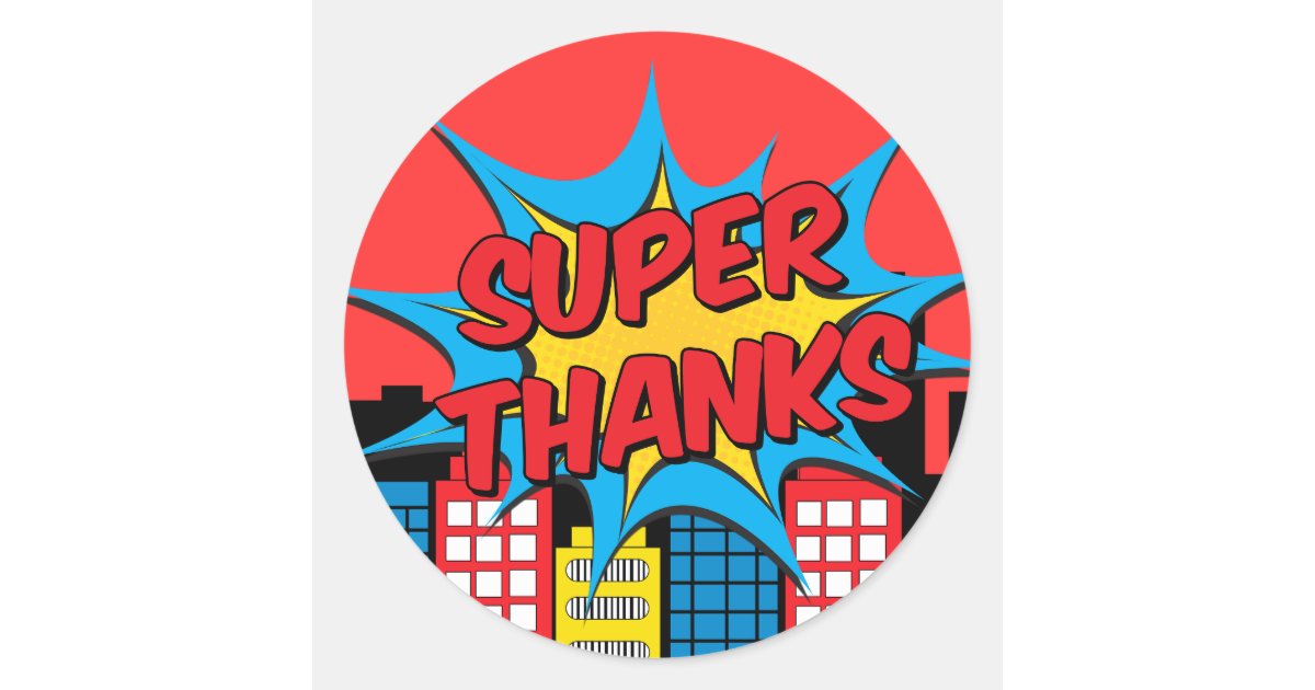 Super thanks classic round sticker | Zazzle