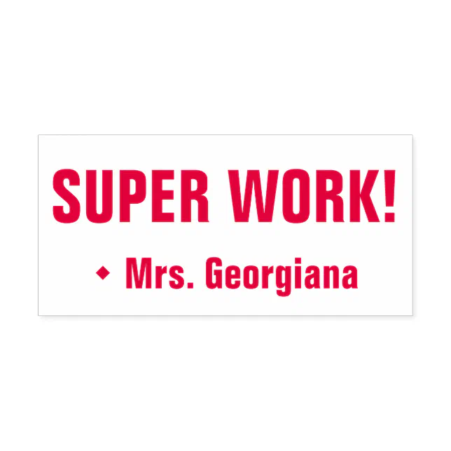 "SUPER WORK!" Assignment Marking Rubber Stamp | Zazzle