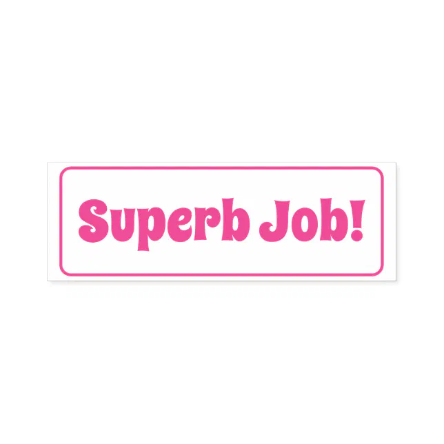 "Superb Job!" Assignment Grading Rubber Stamp | Zazzle