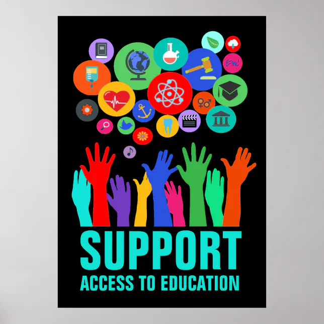 Support Access To Education Education Reform 20X28 Poster | Zazzle