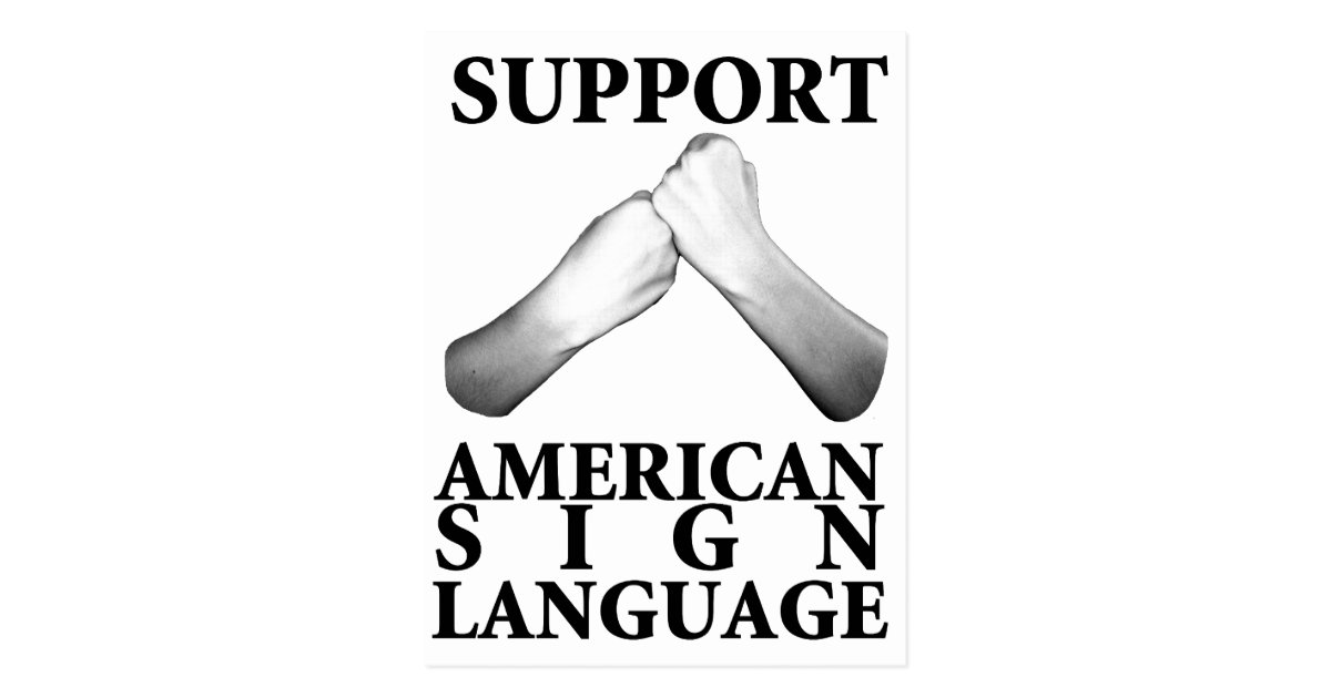 Support American Sign Language (back) Postcard | Zazzle