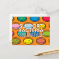 SUPPORT BACTERIA Funny Science Quote Postcard | Zazzle