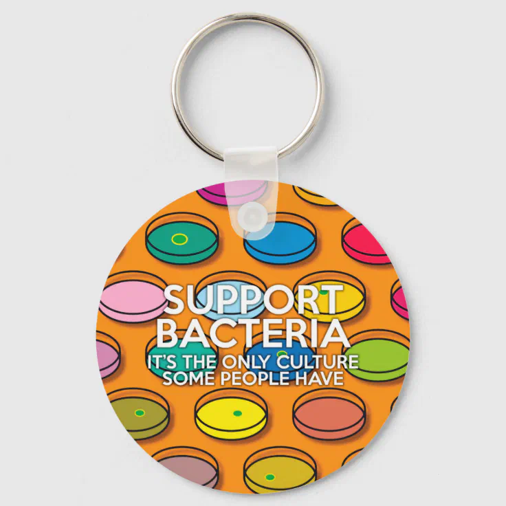 Support Bacteria Keychain | Zazzle