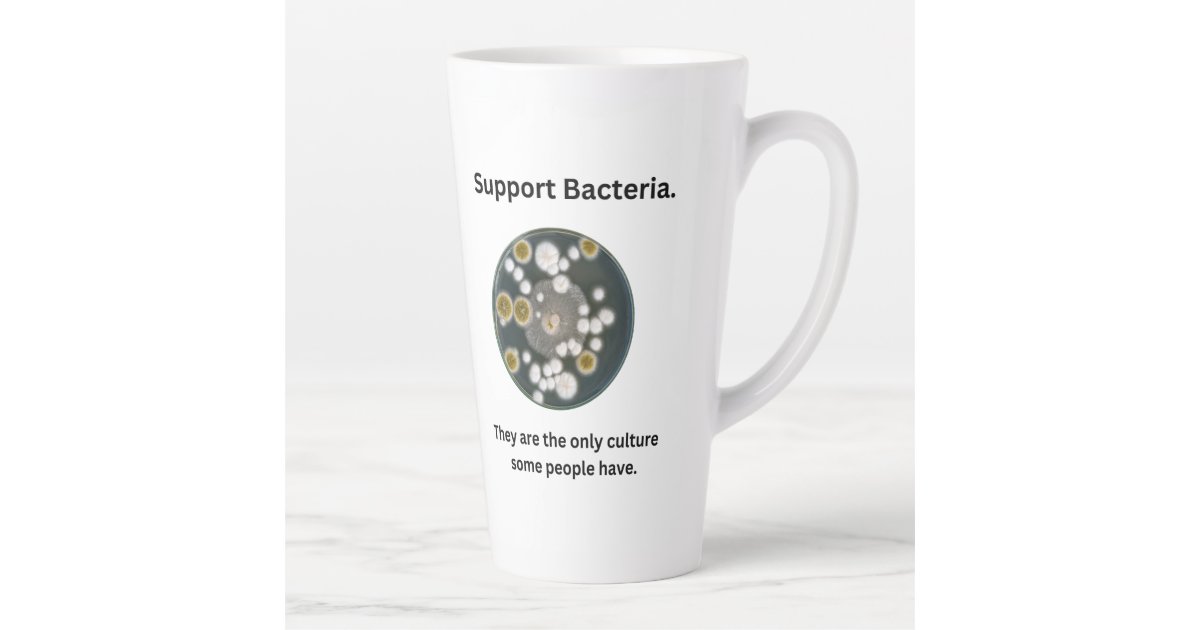 Support Bacteria mug | Zazzle