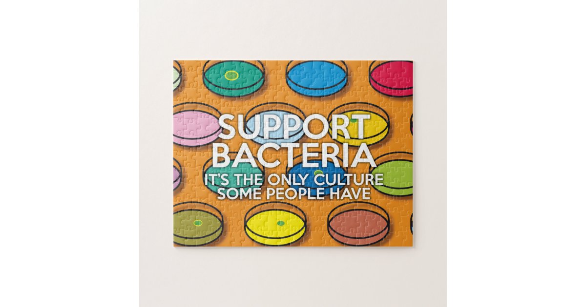 SUPPORT BACTERIA science Jigsaw Puzzle | Zazzle