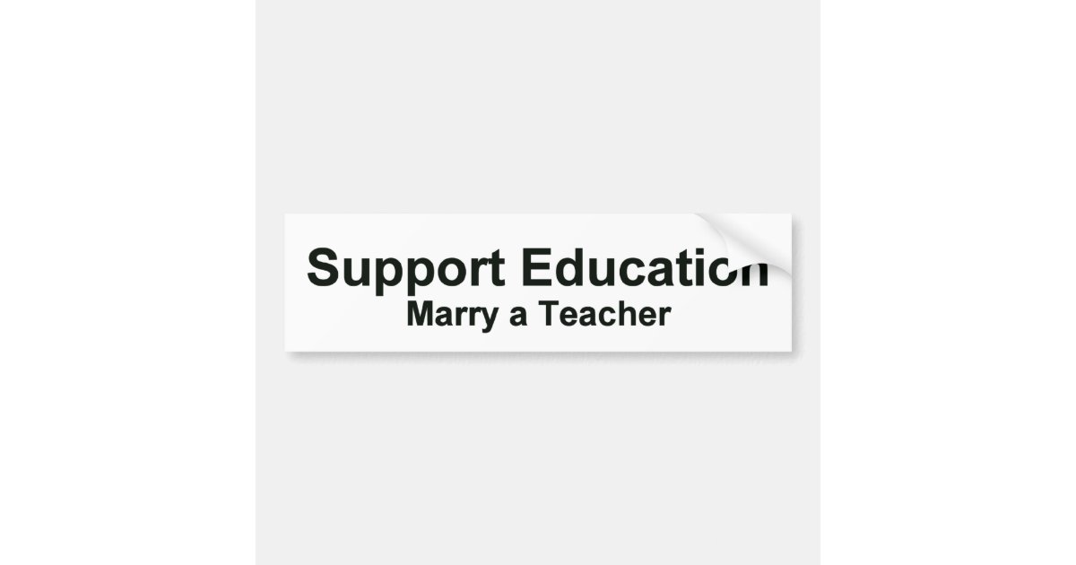 Support Education Bumper Sticker | Zazzle