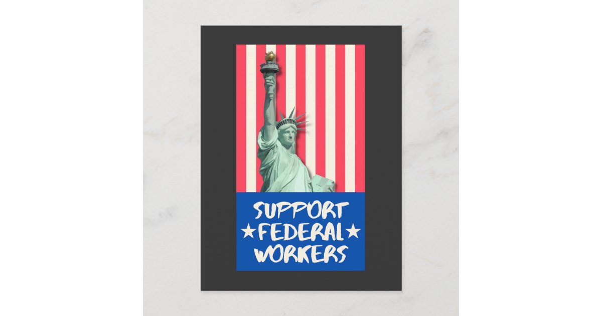 Support Federal workers Postcard | Zazzle