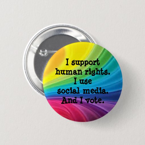 Support Human Rights Button | Zazzle