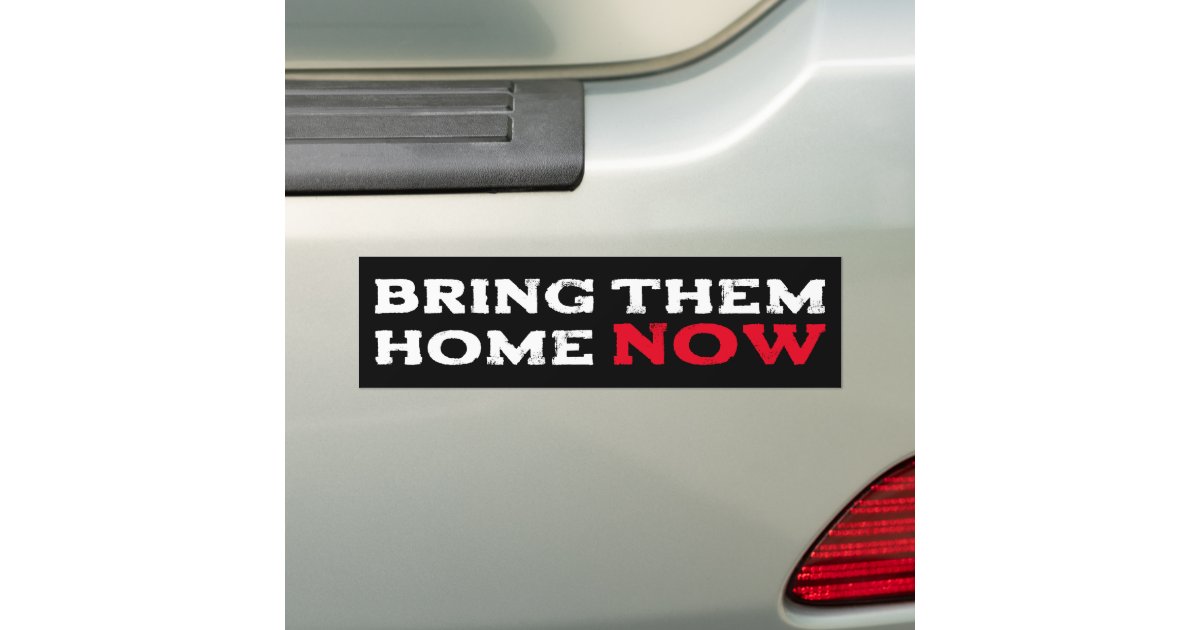 Support Israel- BRING THEM HOME NOW Bumper Sticker | Zazzle