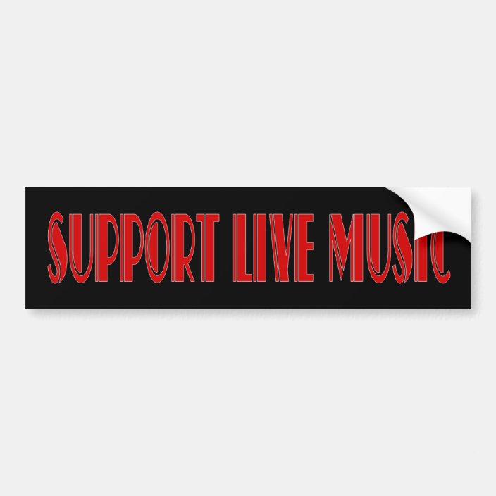 Support Live Music Bumper Sticker | Zazzle.com