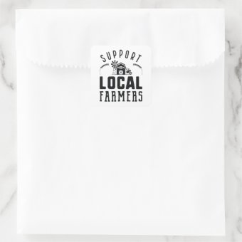 Support Local Farmers Square Sticker | Zazzle