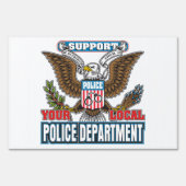 Support Local Police Sign | Zazzle