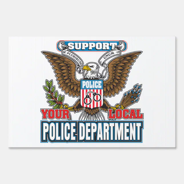 Support Local Police Sign | Zazzle