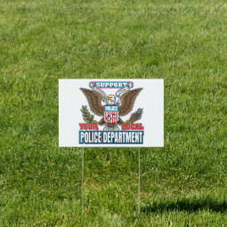 Support Local Police Sign | Zazzle