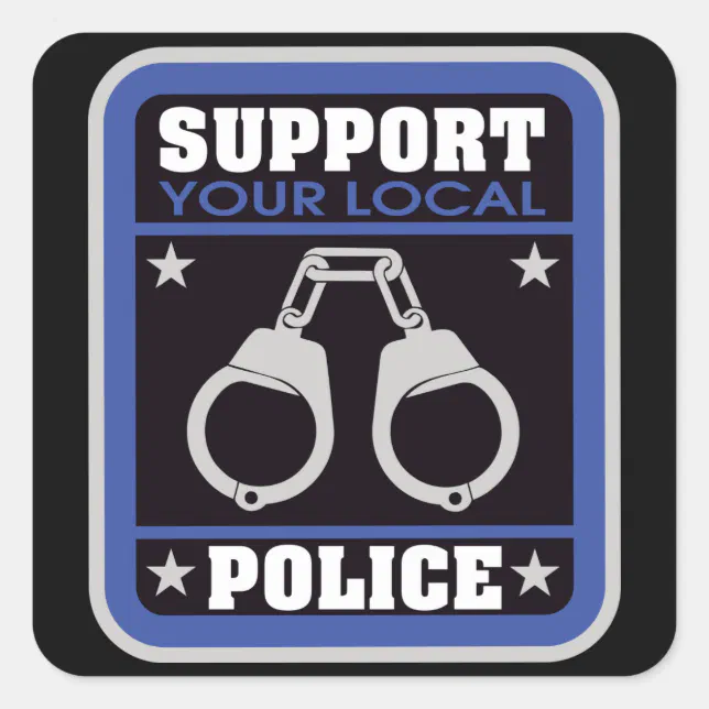 Support Local Police Square Sticker | Zazzle