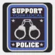 Support Local Police Square Sticker | Zazzle