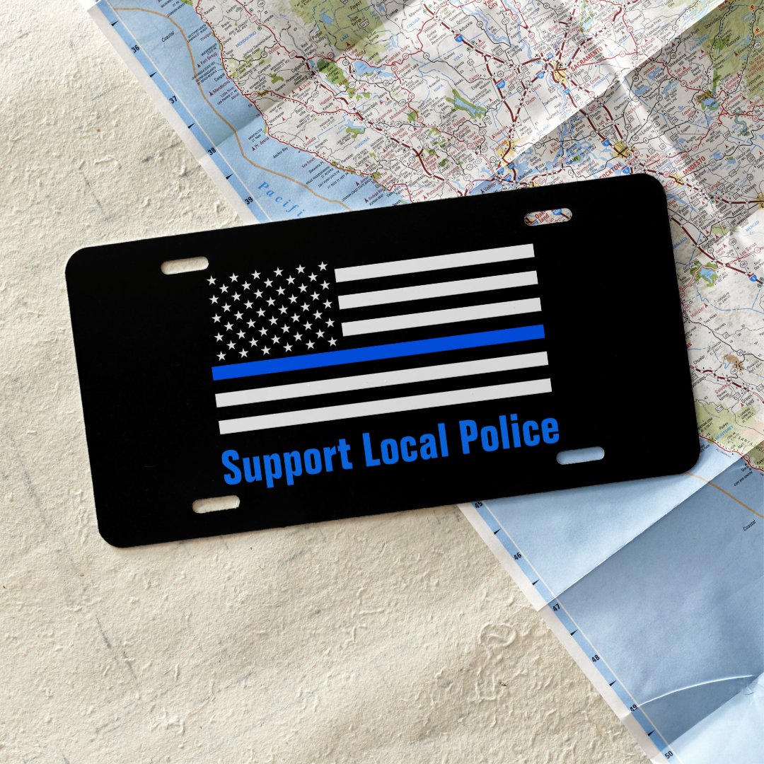 Support Local Police Thin Blue Line License Plate | Zazzle