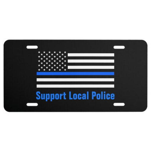 Support Local Police Thin Blue Line License Plate | Zazzle