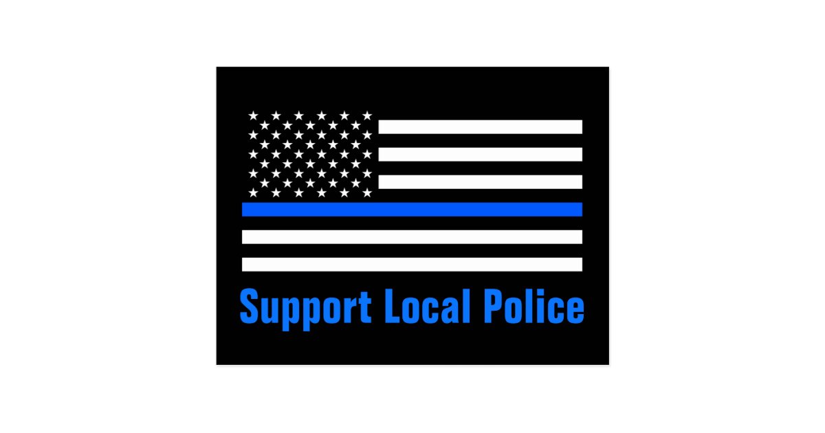 Support Local Police Thin Blue Line Postcard | Zazzle.com