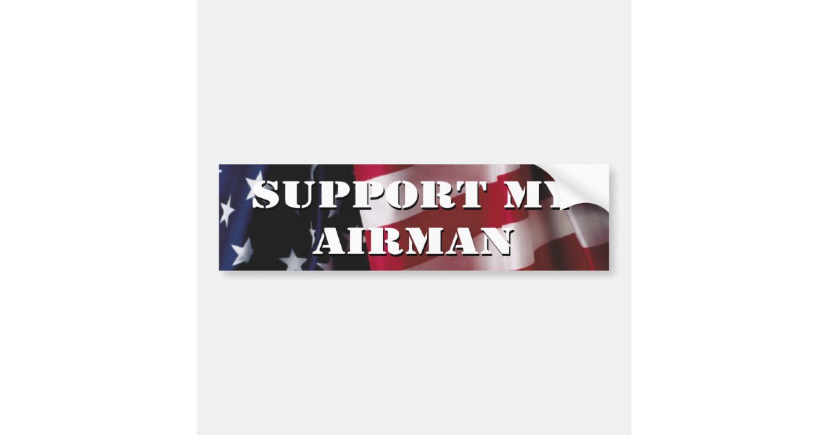 Support My Airman Bumper Sticker | Zazzle