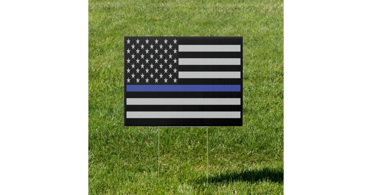 Support Our Police US Flag Thin Blue Line Sign | Zazzle
