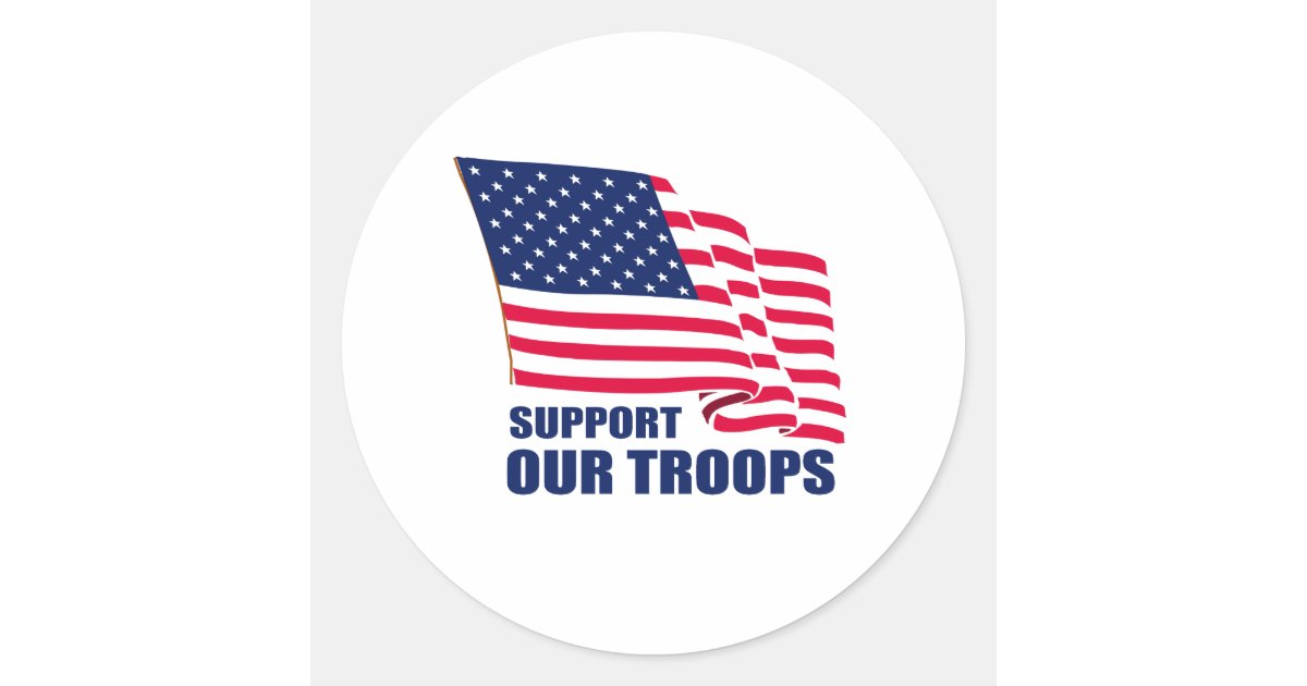 Support our troops classic round sticker | Zazzle