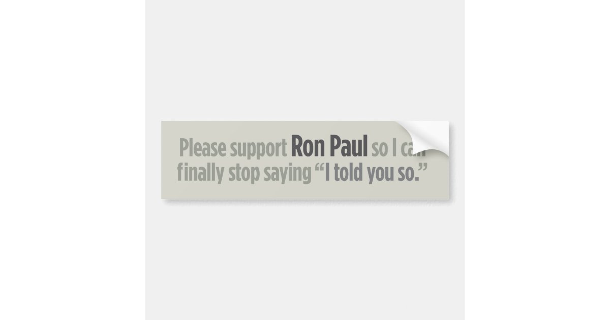 Support Ron Paul Bumper Sticker | Zazzle