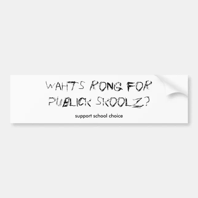 Support school choice bumper sticker | Zazzle