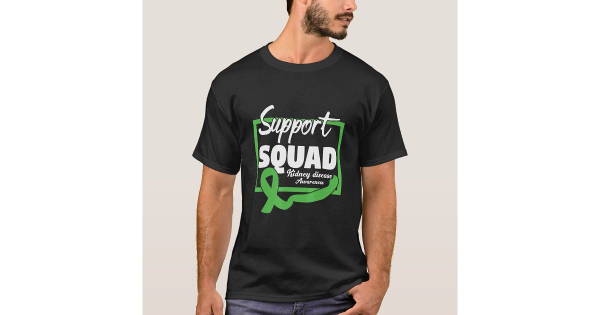 Support Squad Kidney Disease Awareness Kidney Dise T-Shirt | Zazzle