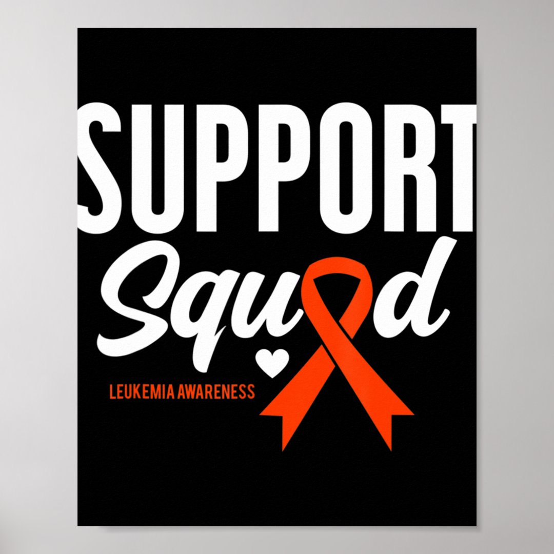 Support Squad Leukemia Awareness Poster | Zazzle