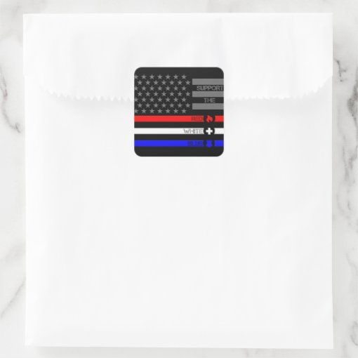 Support the Red White & Blue - Fire/EMS/Police Square Sticker | Zazzle