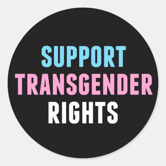 Support Transgender Rights Classic Round Sticker | Zazzle.com