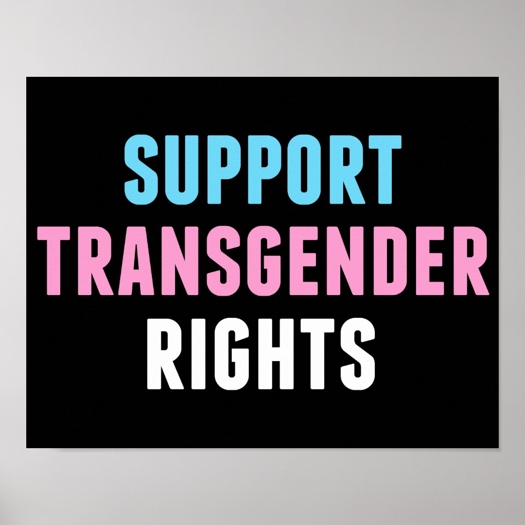Support Transgender Rights Poster | Zazzle