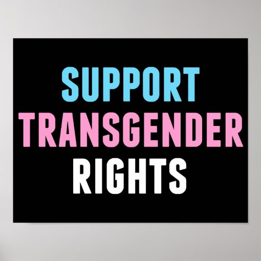 Support Transgender Rights Poster | Zazzle