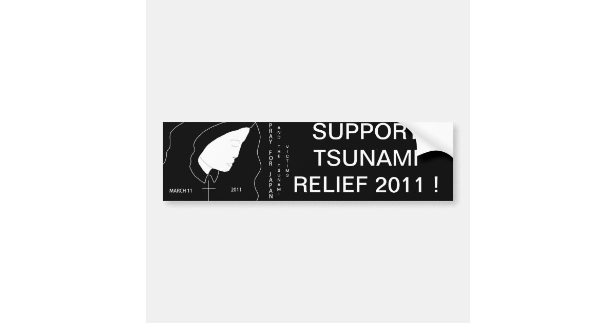 SUPPORT TSUNAMI RELIEF BUMPER STICKER | Zazzle