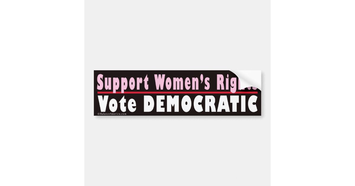 Support Women's Rights Bumper Sticker | Zazzle