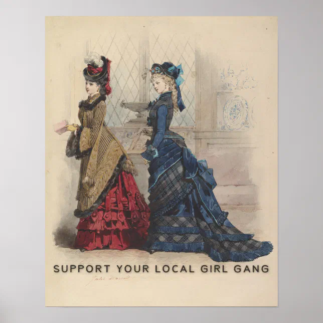 Support Your Local Girl Gang Poster | Zazzle