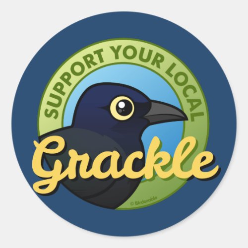 Support Your Local Grackle products